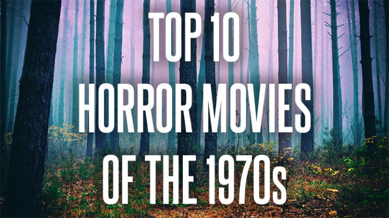 Top 10 Horror Movies of the 1970s - Silver Screen Nation